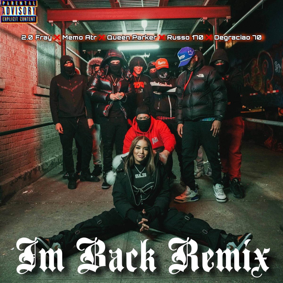 Queen Parker Ft. 2.0 Fray, Russo 170, Degraciao 70, Memo ATR – Im Back ...