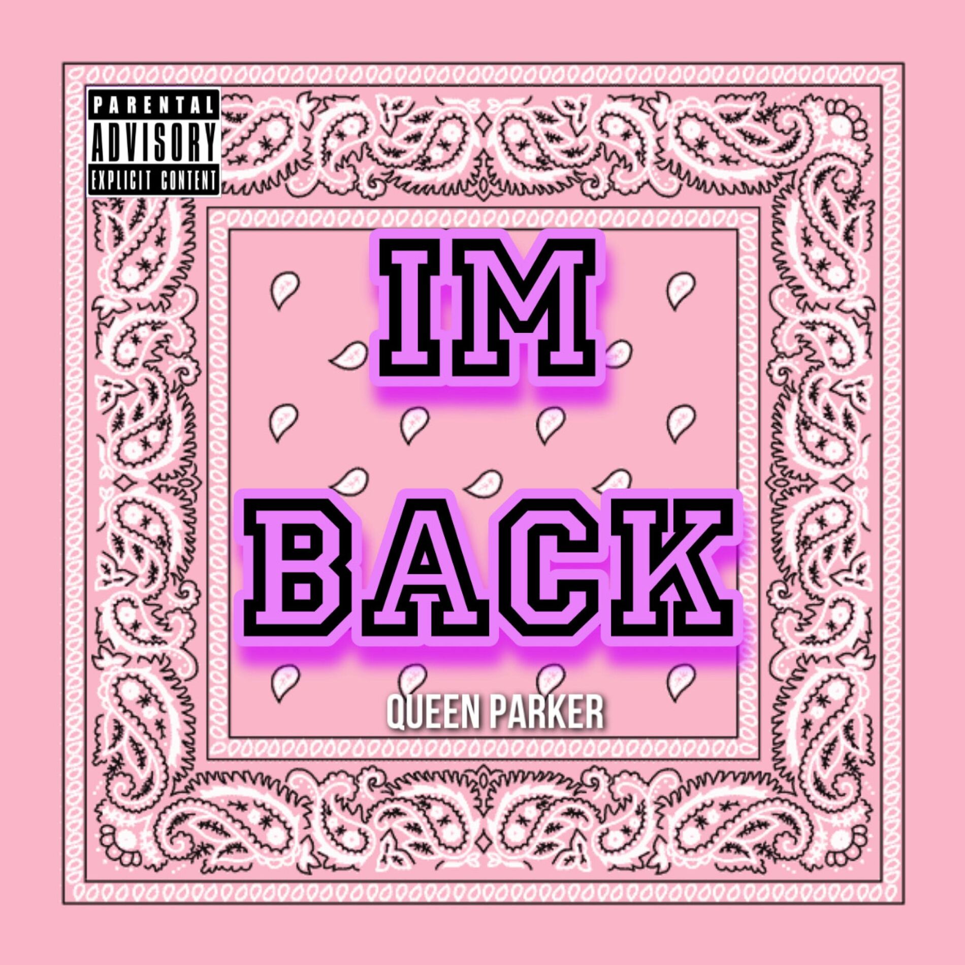 Queen Parker – IM BACK »Freestyle»